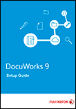 DocuWorks 9 取扱説明書 : 富士フイルムビジネスイノベーション